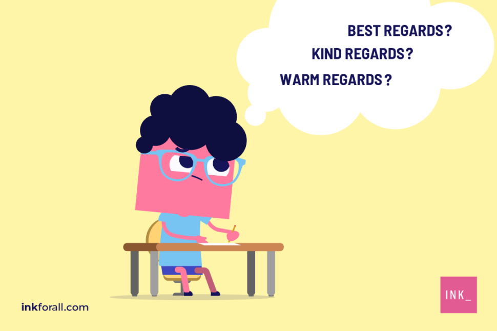 Best Regards and Other Alternative Ways to end an Email – INK Blog