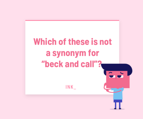 Beck and Call or Beckon Call? Which One is Correct? – INK Blog