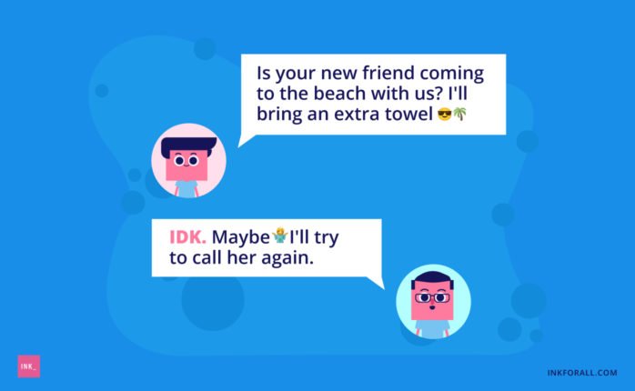 IDK Meaning & How to Look Cool Using This Abbreviation – INK Blog