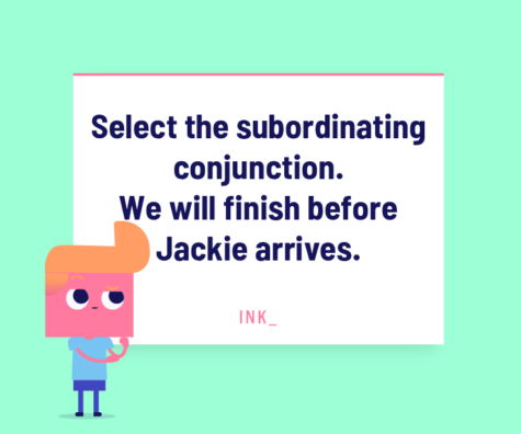 What are Subordinating Conjunctions? – INK Blog