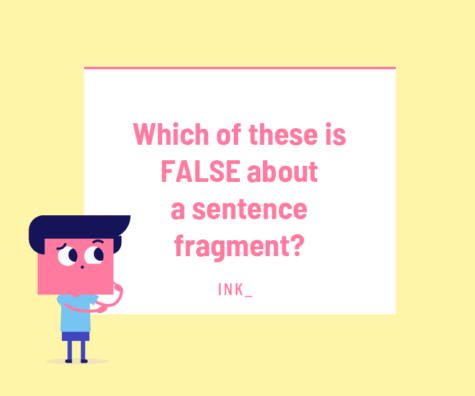 What is a Sentence Fragment and How to Avoid it – INK Blog