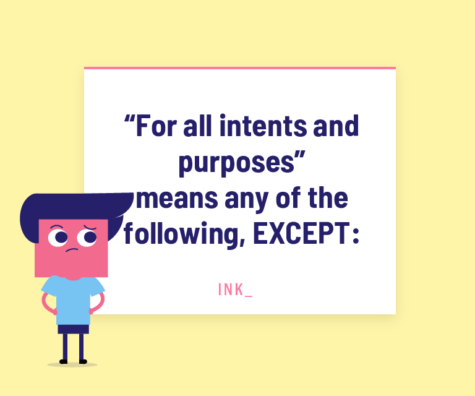How to Use "For All Intents and Purposes" in a Sentence – INK Blog
